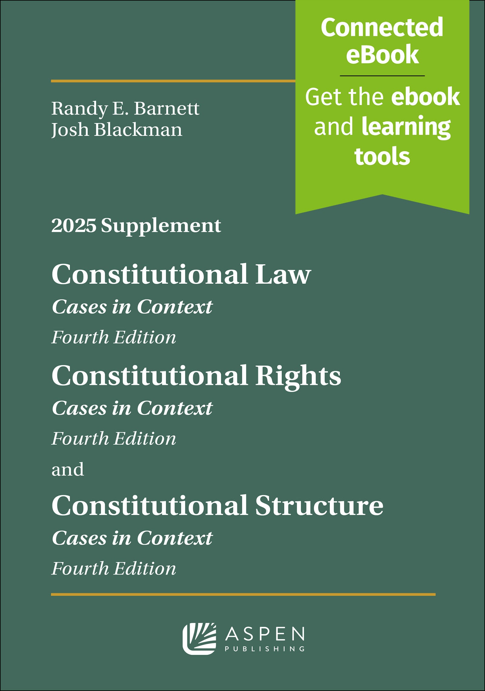 Constitutional Law: Cases in Context, Fourth Edition, Constitutional R ...