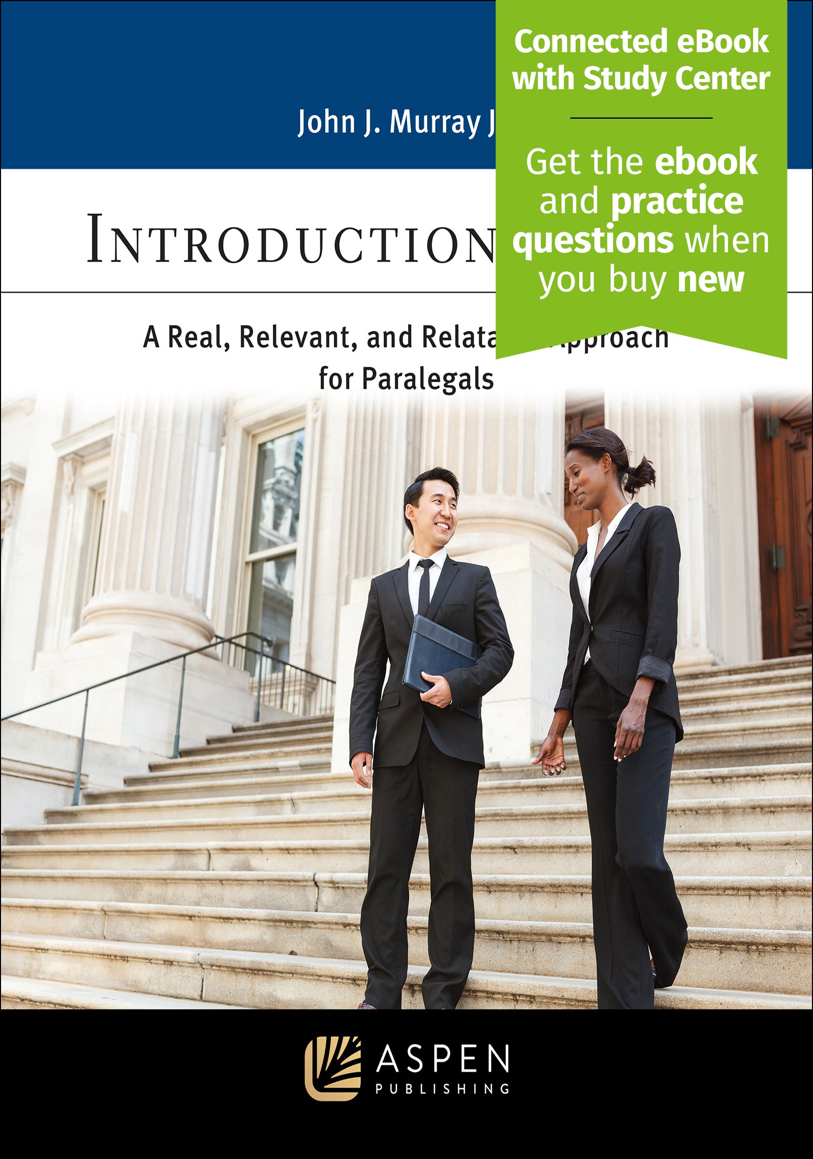 Introduction to Law: A Real, Relevant, and Relatable Approach for Para ...