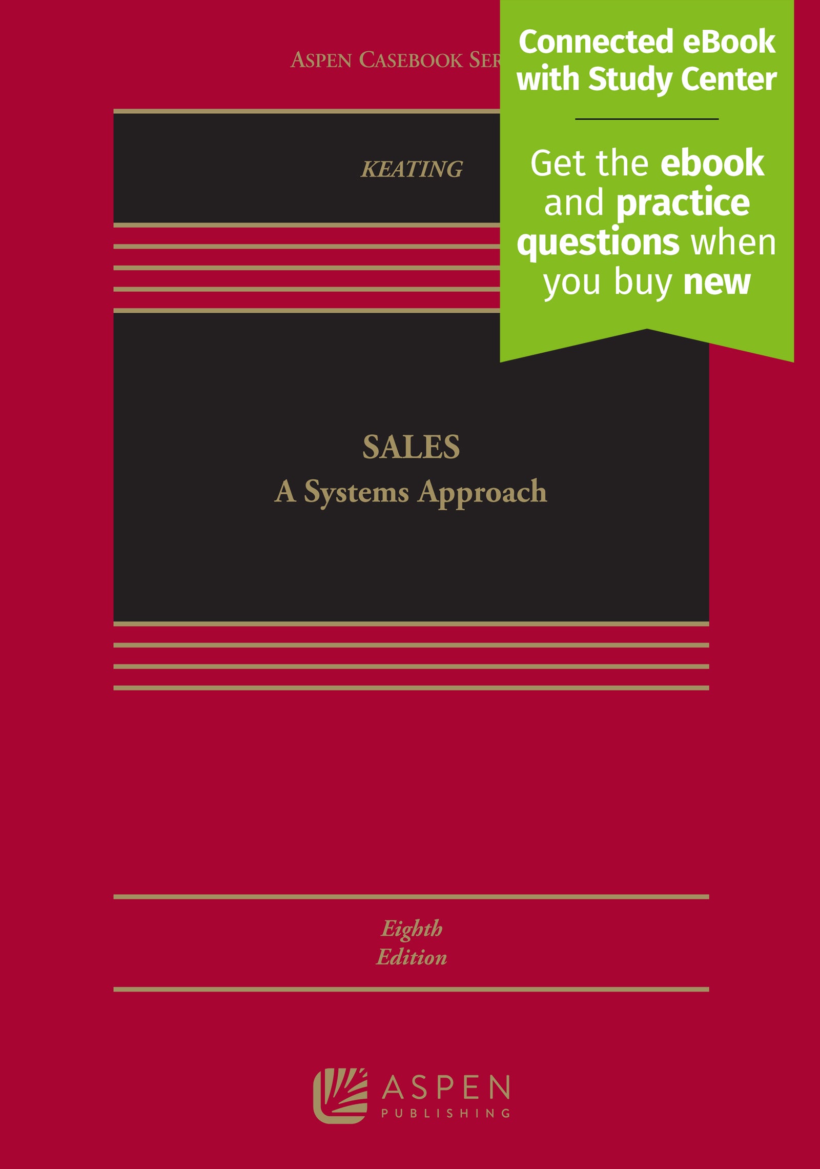 Sales: A Systems Approach, Eighth Edition | Aspen Publishing