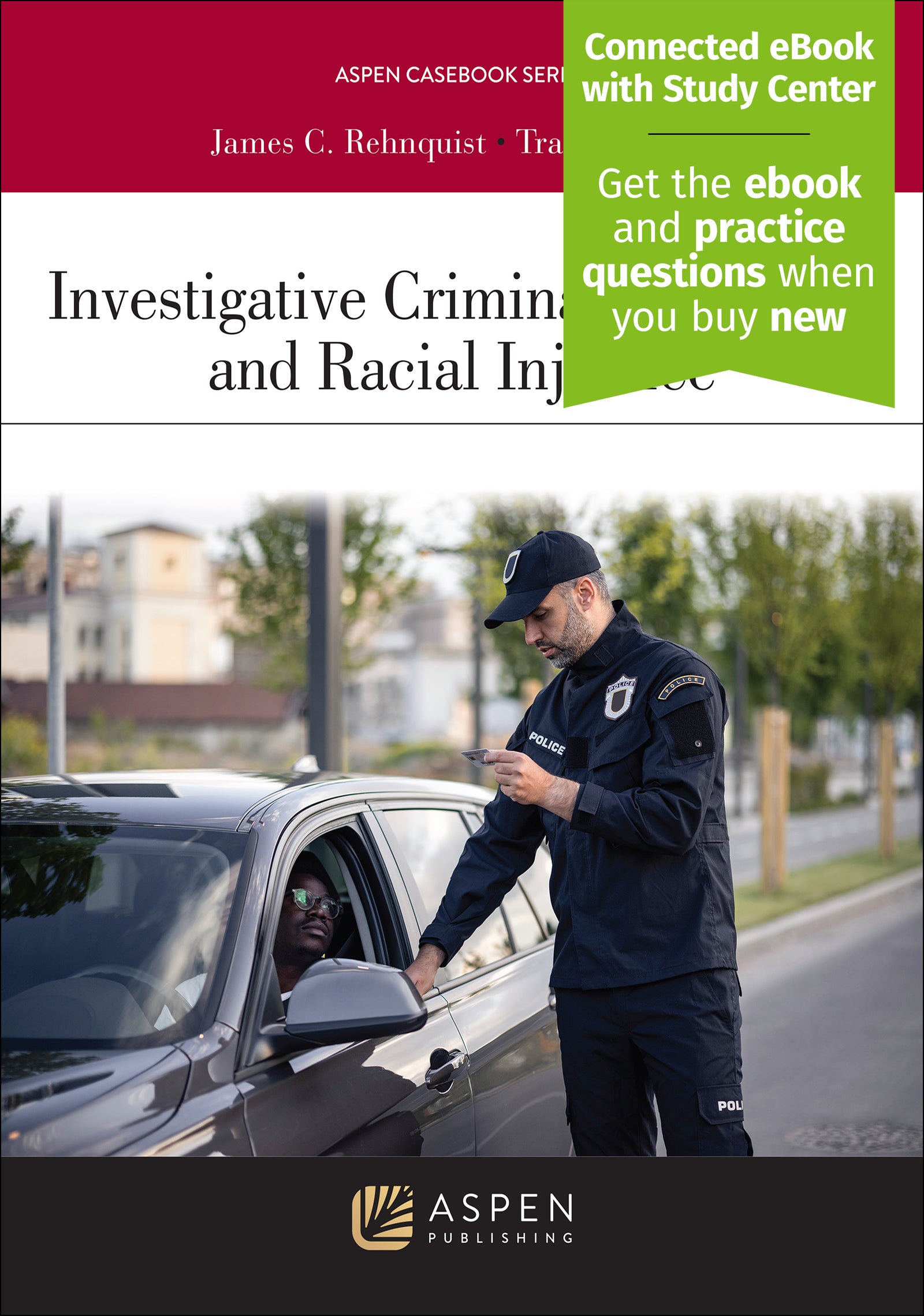 Investigative Criminal Procedure and Racial Injustice, First Edition ...